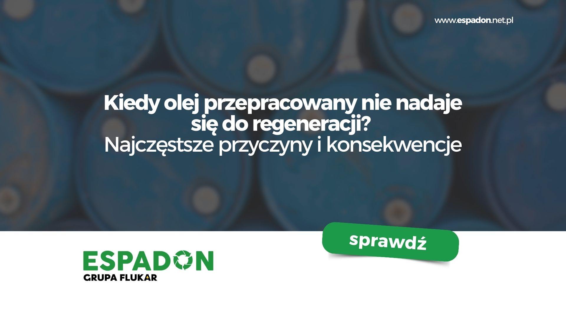 Kiedy olej przepracowany nie nadaje się do regeneracji? Najczęstsze ...